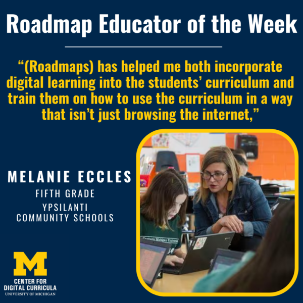 Melanie Eccles – Roadmap Educator of the Week – Center for Digital Curricula
